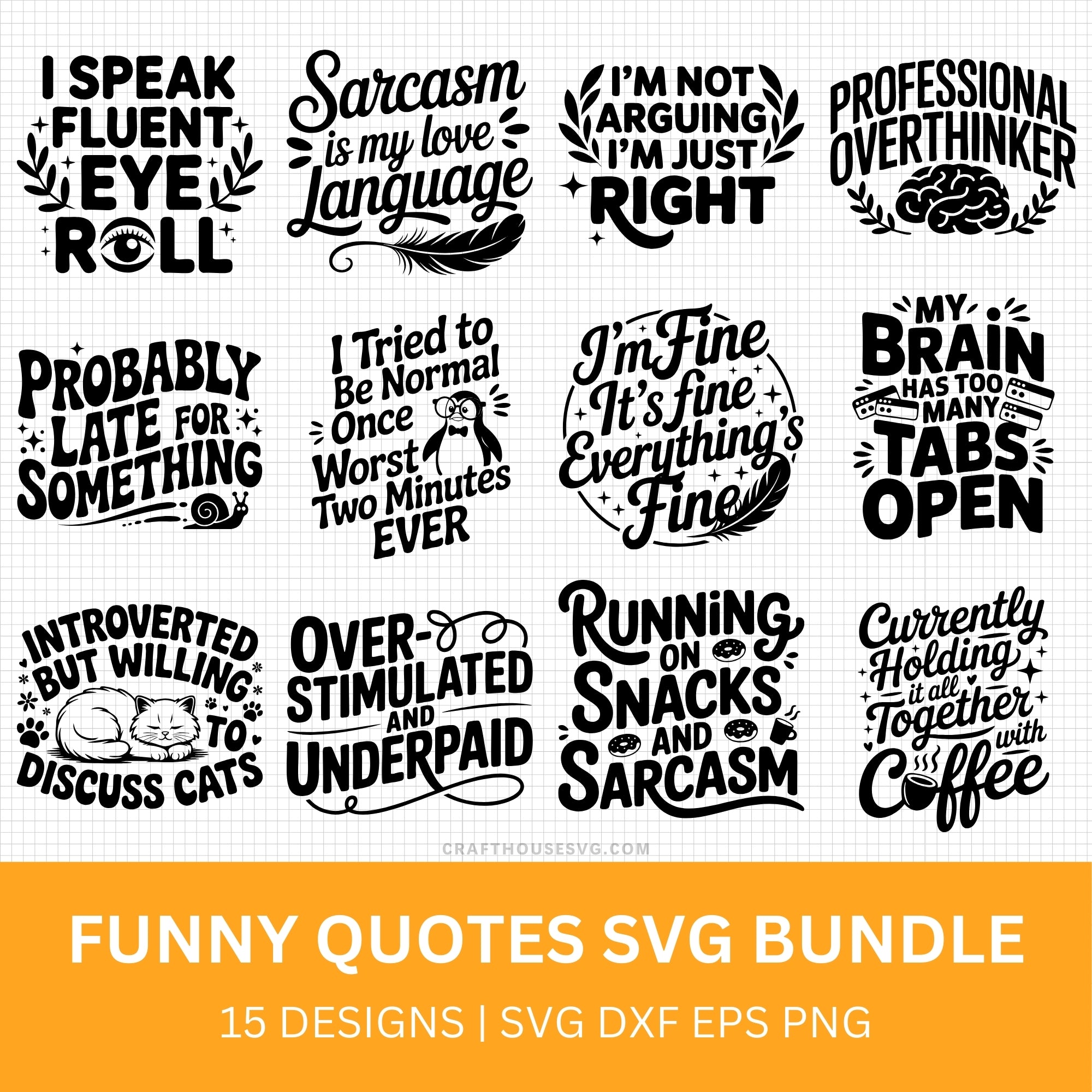 Funny Quotes SVG Bundle - Free and Premium Files – Craft House SVG