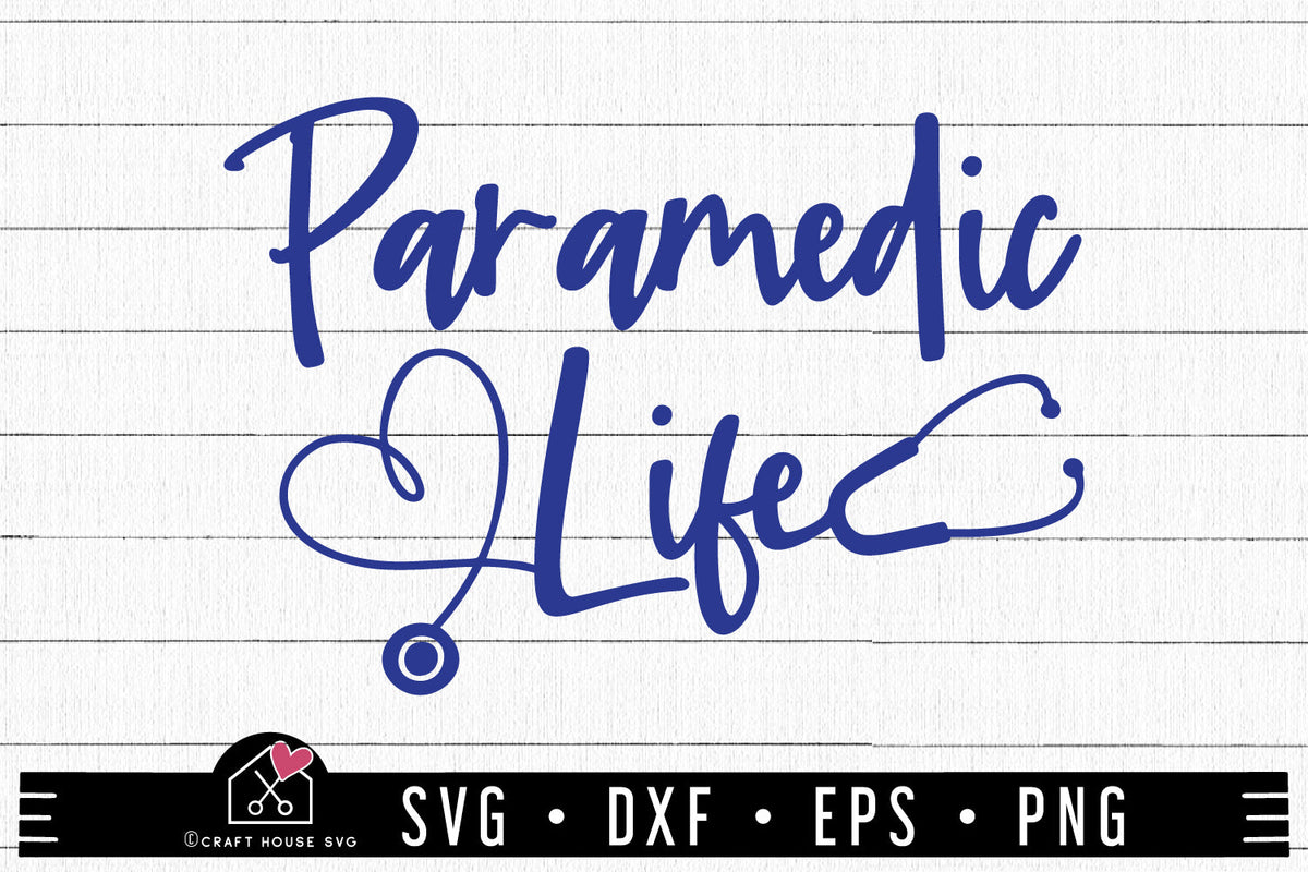 FREE Paramedic Life SVG EMT Shirt Design Cut Files - Craft House SVG