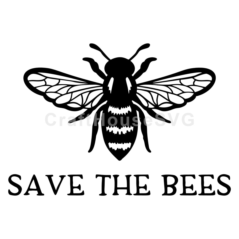 Save The Bees SVG , Spring, Honey Bee Cut File - Craft House SVG