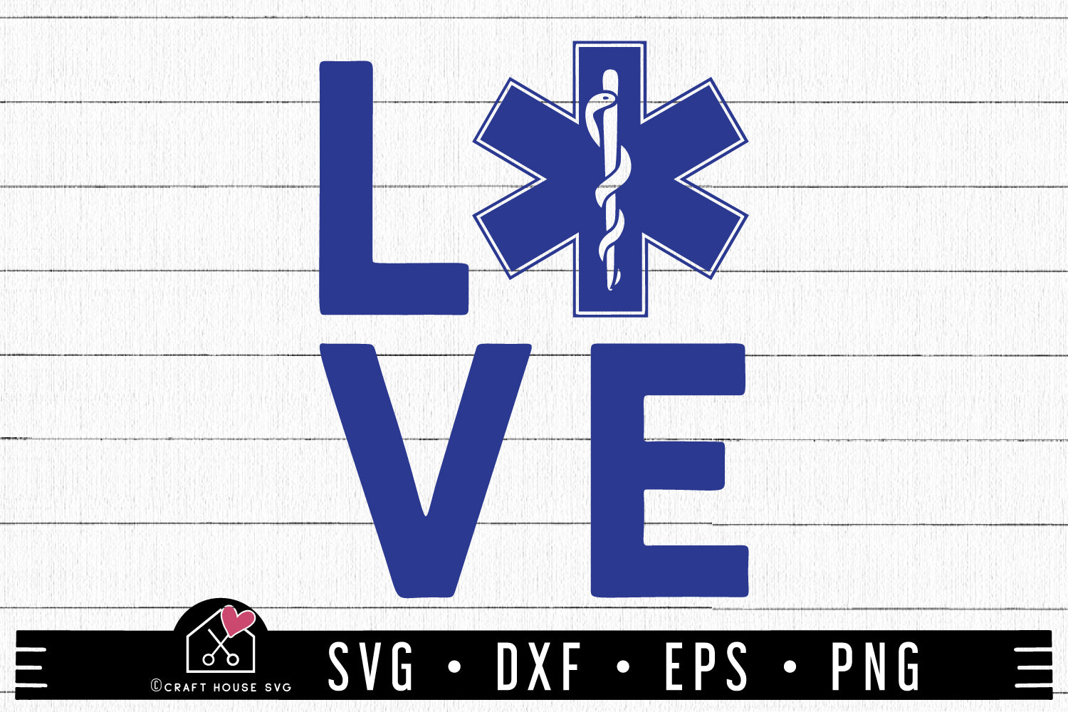 LOVE Paramedic EMT Star Of Light Cut Files - Craft House SVG