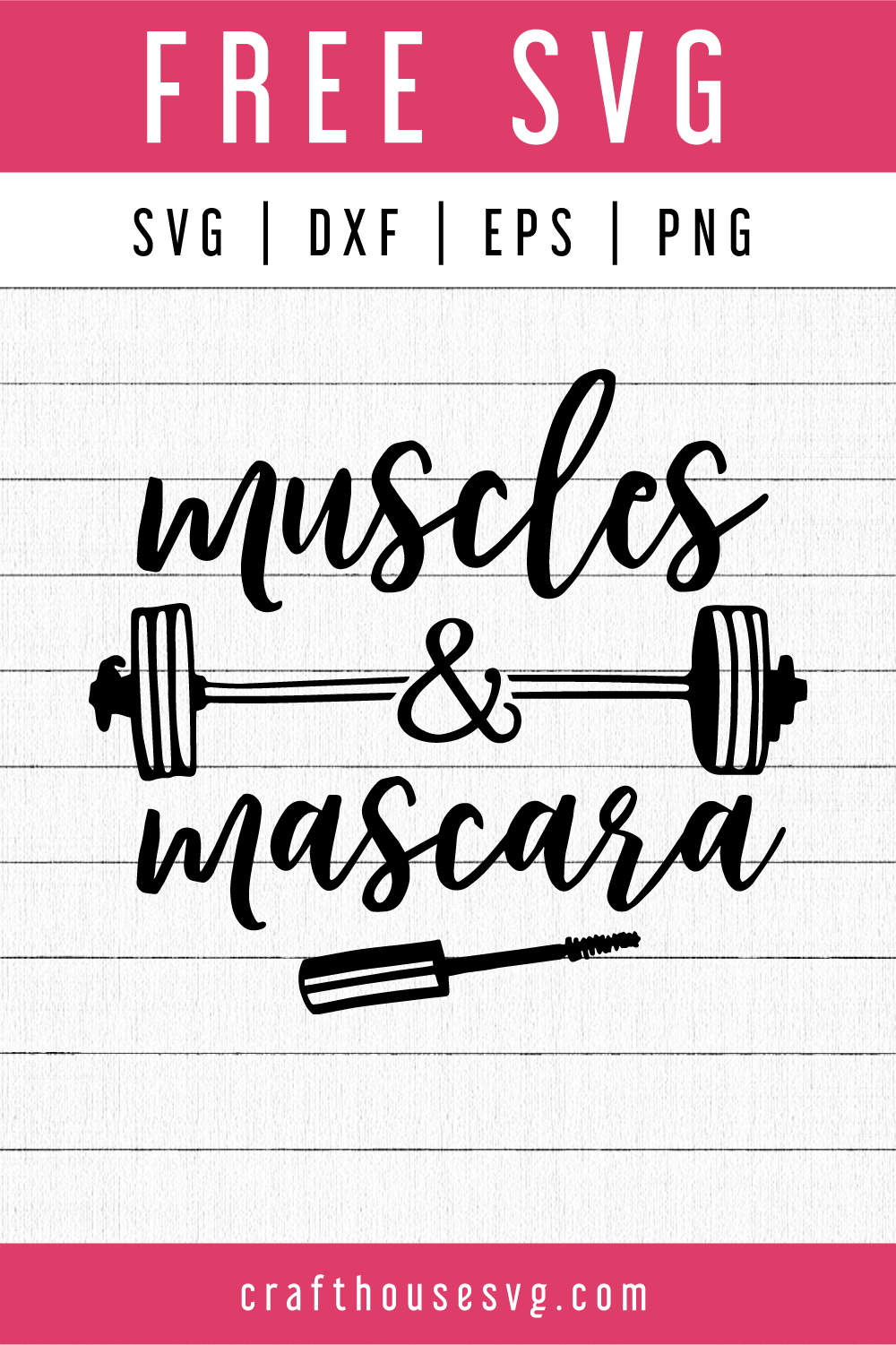 FREE Muscles and mascara SVG - Craft House SVG