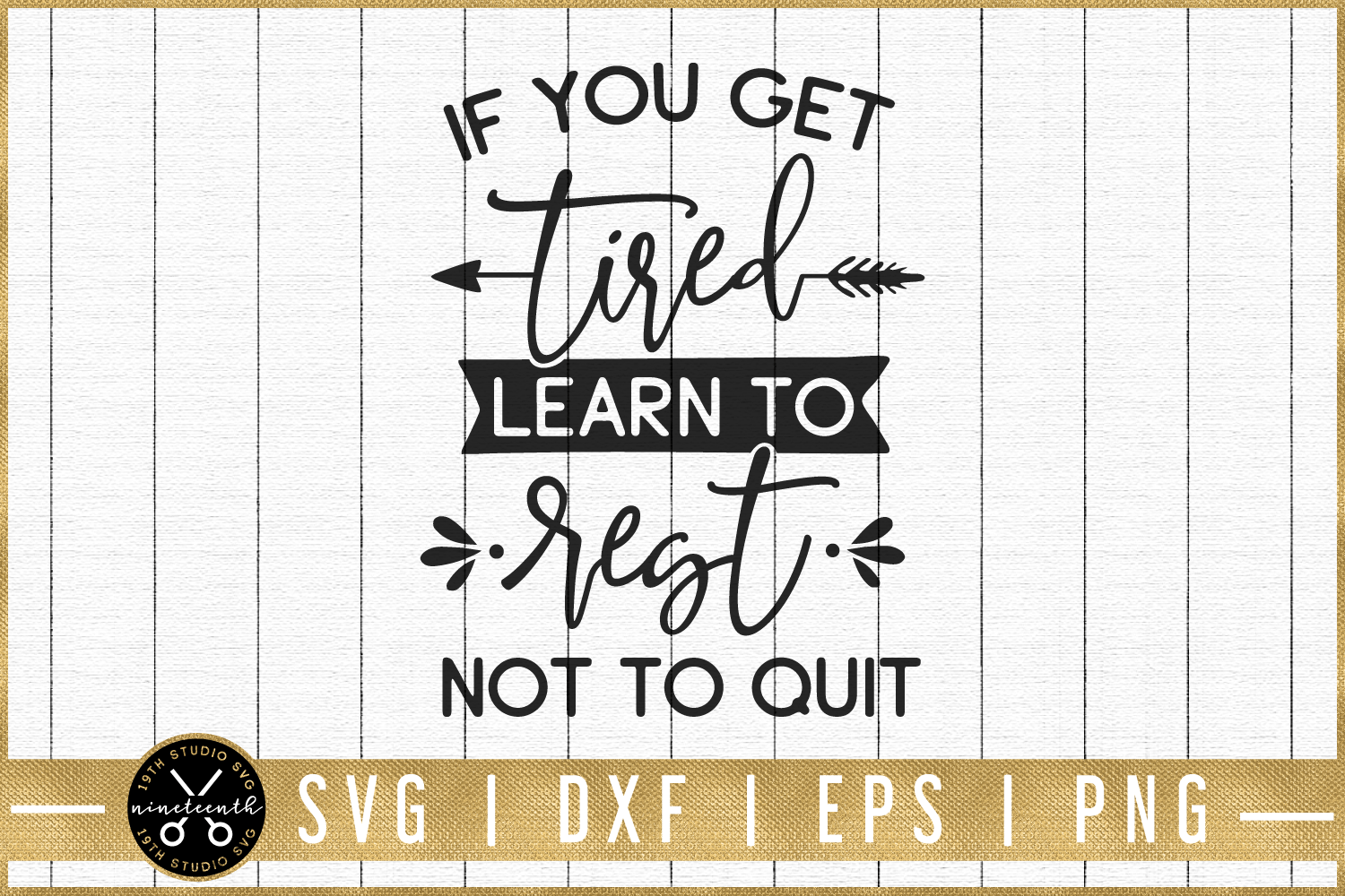 Learn to rest not to quit SVG | M51F | Motivational SVG cut file