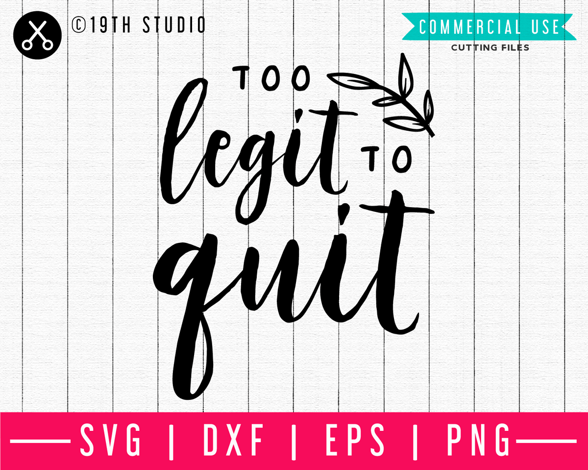Too legit to quit SVG | A Gym SVG cut file | M44F - Craft House SVG